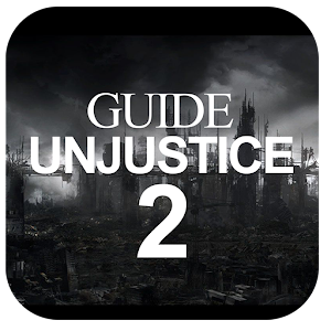 Guide for Unjustice 2 Mod apk download - Guide for Unjustice 2 MOD apk ...