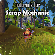 Tutorials for Scrap Mechanic Mod apk download - Tutorials for Scrap Mechanic MOD apk free for ...