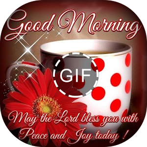 Good Morning GIF 2018 - Good Morning Wishes 2018 Mod apk download ...